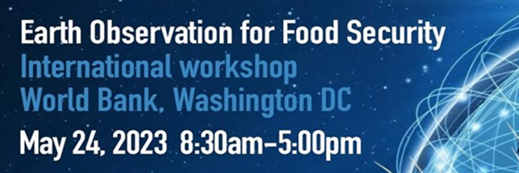 Participation to the Earth Observation for Food Security workshop ...